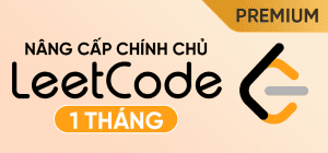 Cách dùng LeetCode hiệu quả: Bí quyết lập trình tối ưu | Tài Khoản bản quyền